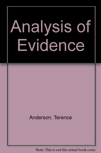 Analysis of Evidence: Anderson, Terence: 9780316039635: Amazon.com: Books