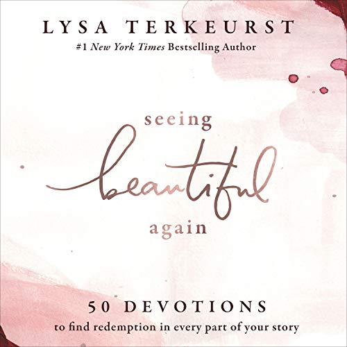 Amazon.com: Seeing Beautiful Again: 50 Devotions to Find Redemption in ...