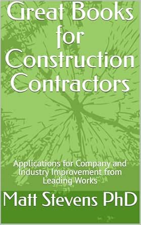 Great Books for Construction Contractors: Applications for Company and ...