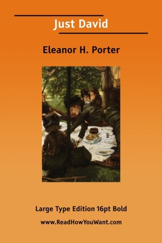 Amazon.com: Just David: 9781425010911: Porter, Eleanor H.: Books