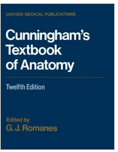 Cunningham's Textbook of Anatomy (Oxford Medical Publications ...