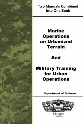 Marine Operations on Urbanized Terrain and Military Training for Urban ...