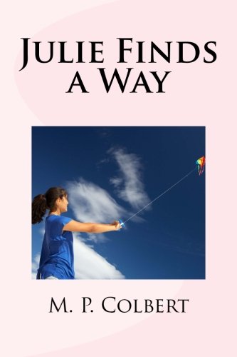 Julie Finds a Way : Colbert, Miss M P: Amazon.ca: Books