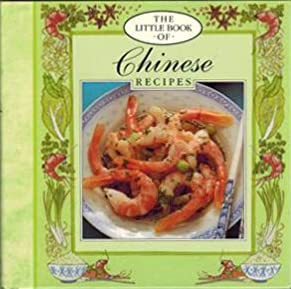 The Little Book of Chinese Recipes (Little Recipe Books): Jill Coote ...