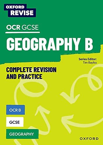 Cambridge OCR B GCSE Geography Complete Revision and Practice: For the ...
