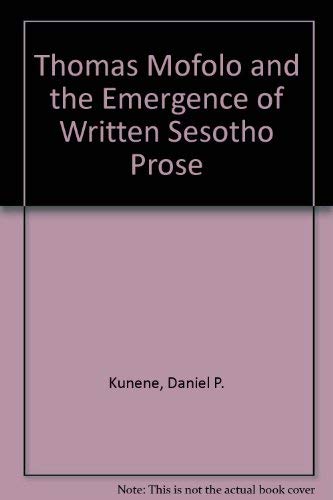 Thomas Mofolo and the Emergence of Written Sesotho Prose: Amazon.co.uk ...