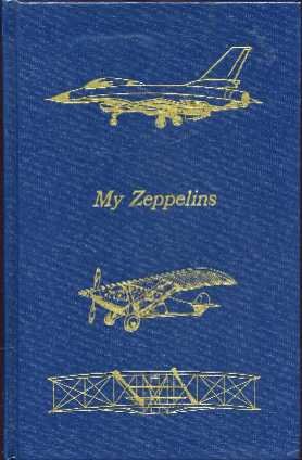 My Zeppelins: Eckener, Hugo: 9780405121623: Amazon.com: Books