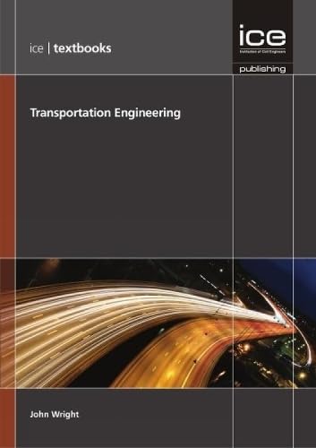 Transportation Engineering (ICE Textbooks): John Wright: 9780727759733 ...
