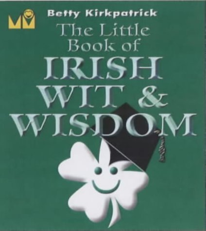 Buy The Little Book of Irish Wit and Wisdom Book Online at Low Prices ...