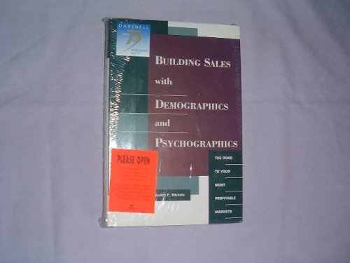 Building Sales With Demographics and Psychographics : The Road to Your ...