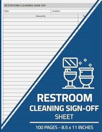 Restroom Cleaning Sign Off Sheet: Bathroom Cleanup Schedule for Offices ...