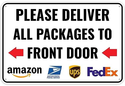 Amazon.com: Please Deliver All Packages to Front Door Right Arrow ...