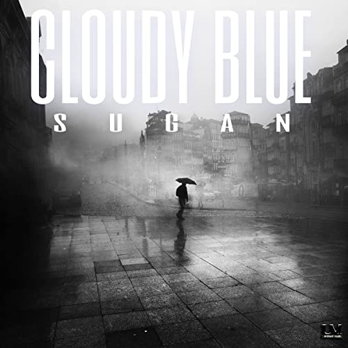 Cloudy Blue de Sugan en Amazon Music Unlimited