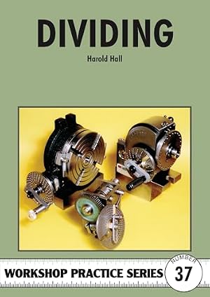 Milling: A Complete Course (Workshop Practice): Hall, Harold ...