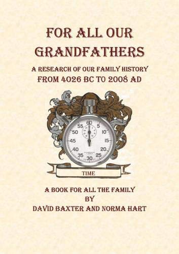 For All Our Grandfathers: First Ever Family Lineage from 4026 BC to ...