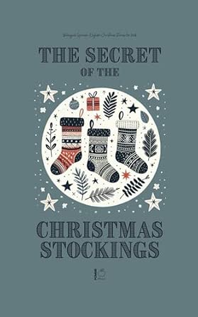 The Secret of the Christmas Stockings: Bilingual Spanish-English ...