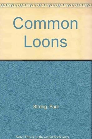 Common Loon: Strong, Paul: 9780934520737: Amazon.com: Books