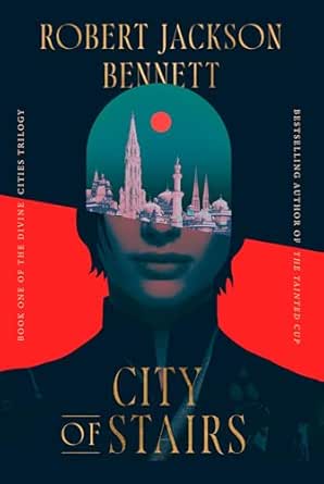Amazon.com: City of Stairs: Book One of the Divine Cities Trilogy eBook ...