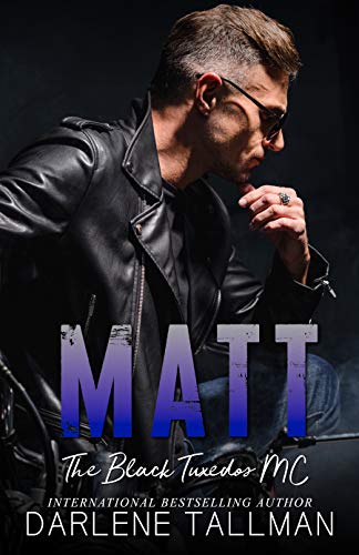 Matt - The Black Tuxedos MC - Kindle edition by Tallman, Darlene ...
