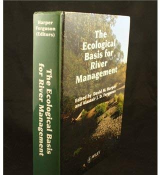 The Ecological Basis for River Management: David M. Harper, Alastair J ...