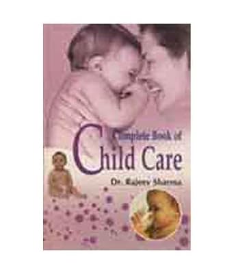Buy Complete Book of Child Care Book Online at Low Prices in India ...