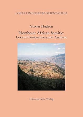 Northeast African Semitic: Lexical Comparisons and Analysis (Porta ...