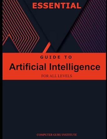 Essential Guide to Artificial Intelligence for All Levels (2025 ...