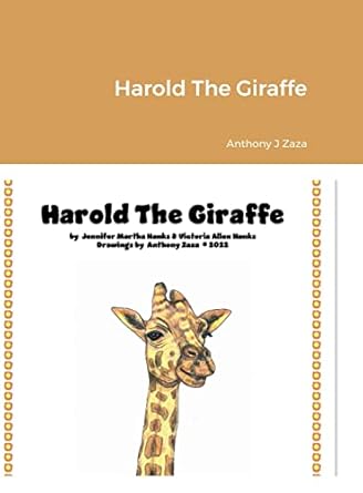 Harold The Giraffe: Hanks, Jennifer Martha: 9781387720118: Amazon.com ...