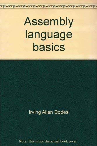 Assembly language basics: An annotated program book (Hayden computer ...