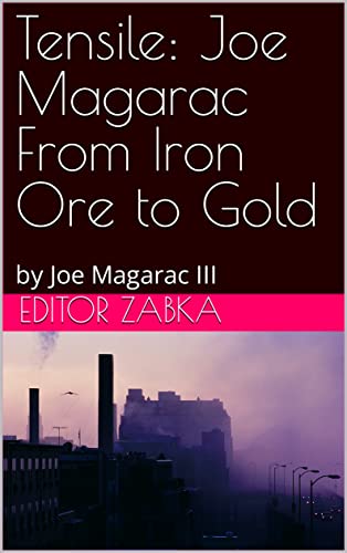 Amazon.com: Tensile: Joe Magarac From Iron Ore to Gold: by Joe Magarac ...