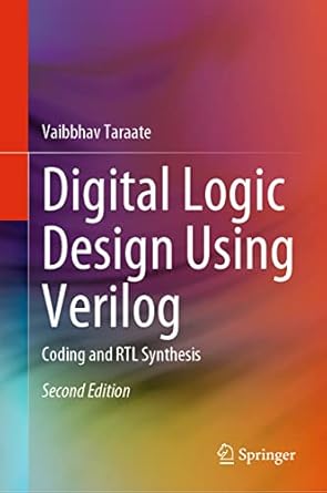 Digital Logic Design Using Verilog: Coding and RTL Synthesis : Taraate, Vaibbhav: Amazon.in: Books