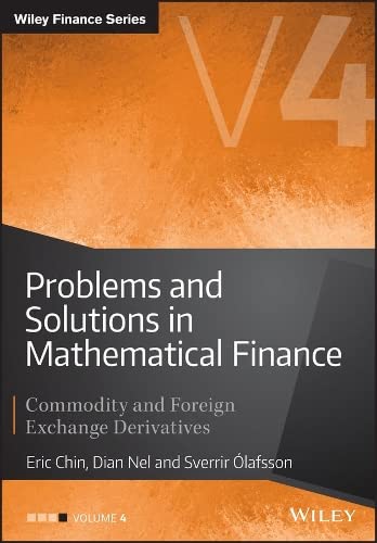 Buy Problems and Solutions in Mathematical Finance Vol ume IV ...