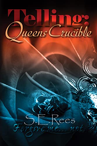 Amazon.com: Telling: Queens Crucible eBook : Rees, S. E.: Books