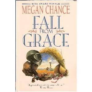 Fall From Grace: Megan Chance: 9781568652658: Amazon.com: Books