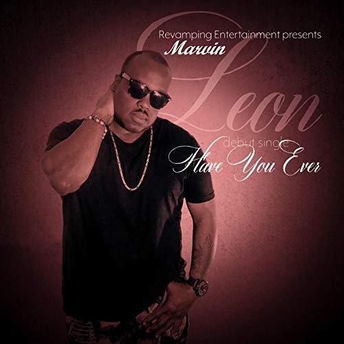 Play Have You Ever by Marvin Leon on Amazon Music