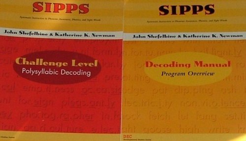 SIPPS: Systematic Instruction in Phoneme Awareness, Phonics, and Sight ...