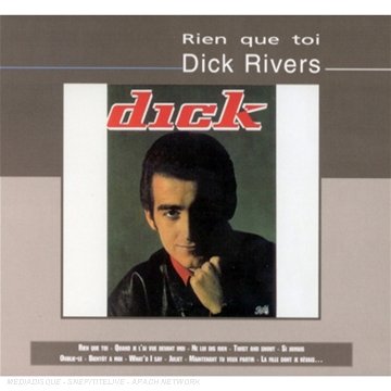 Rien Que Toi: Dick Rivers: Amazon.es: CDs y vinilos}