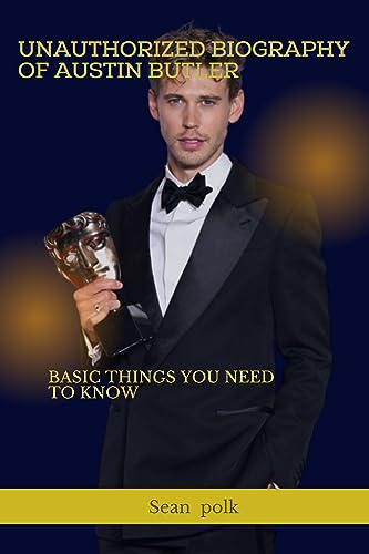 Amazon.com: Unauthorized biography of Austin Butler: Basic things you need to know eBook : Polk ...