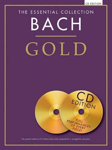 The Essential Collection Bach Gold - CD Edition: With CDs of ...