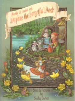 Martha B. Rabbit and Daphne the Forgetful Duck: Shirley Barber ...