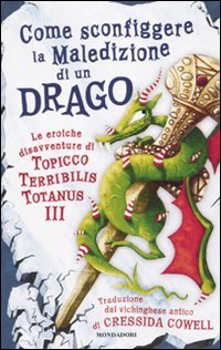 Amazon.co.jp: Come sconfiggere la maledizione di un drago. Le eroiche ...