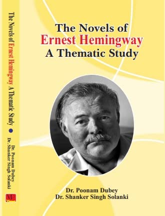Buy The Novels of Ernest Hemingway A Thematic Study Book Online at Low ...
