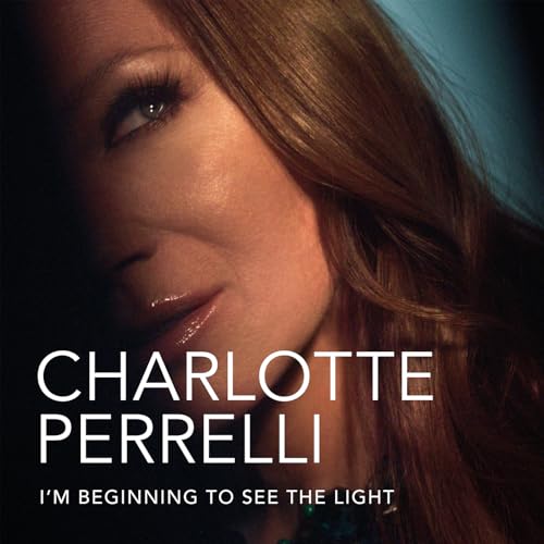 Play I'm Beginning To See The Light by Charlotte Perrelli on Amazon Music
