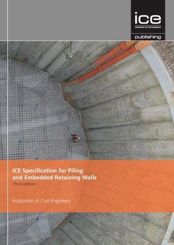 Buy ICE Specification for Piling and Embedded Retaining Walls, Third edition Online at ...