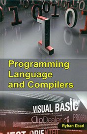 PROGRAMMING LANGUAGES AND COMPILERS: Ryhan Ebad: 9789350843383: Amazon ...