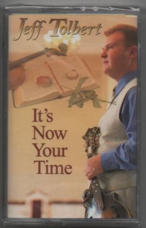 Tolbert, Jeff - It's Now Your Time - Amazon.com Music