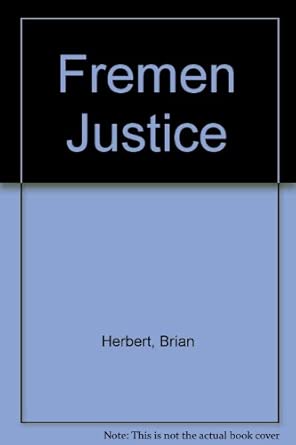 Fremen Justice: Herbert, Brian, Anderson, Kevin J.: 9780970965745 ...