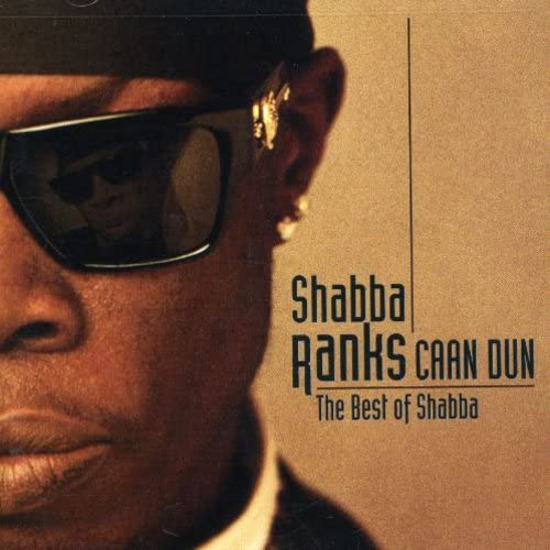 Caan Dun The Best Of Shabba Ranks: Shabba Ranks: Amazon.es: CDs y vinilos}