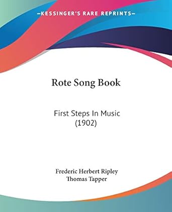 Buy Rote Song Book: First Steps In Music (1902) Book Online at Low ...