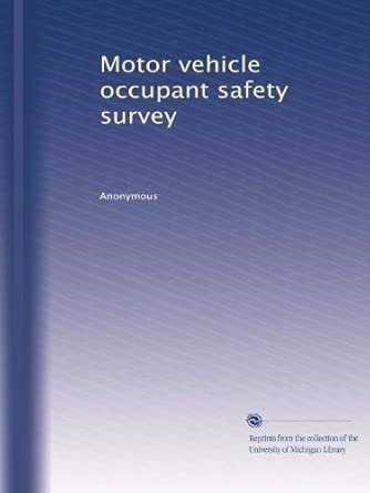 Motor vehicle occupant safety survey: Volume 2 | Amazon.com.br